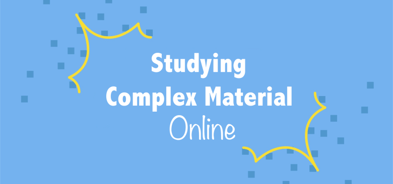 How to Study Complex Material Online – Helpful Tips for Medical ...
